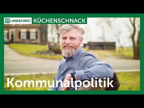 Ein Bauer bei den Sozis I Landwirte in der Kommunalpolitik I LAND & FORST Küchenschnack