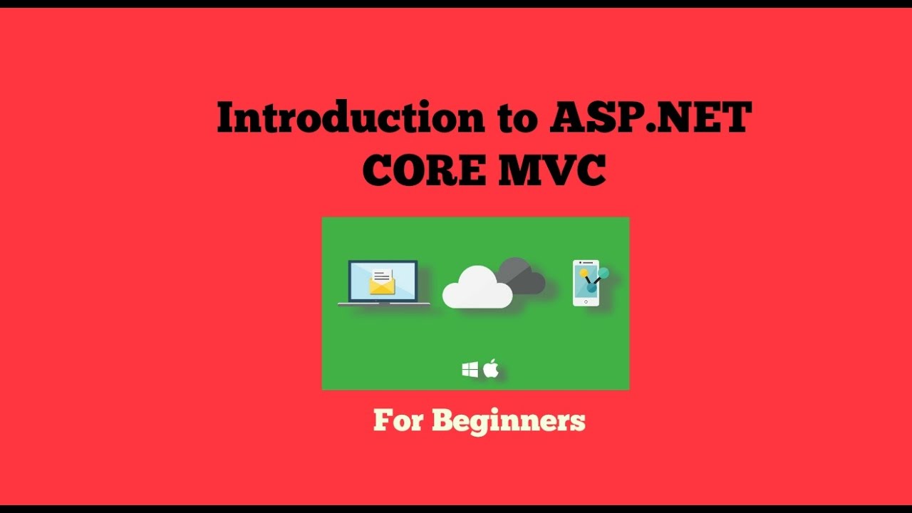 Introduction to ASP.NET CORE 1.O MVC (For Beginners)