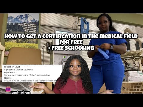 HOW TO GET CERTIFIED FOR FREE | in the medical field