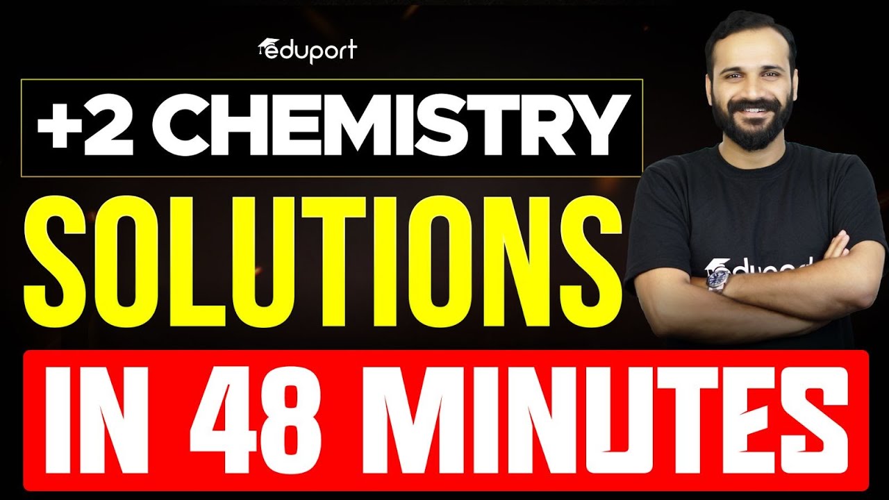 Plus Two Chemistry | Solutions Summary | Eduport Plus Two