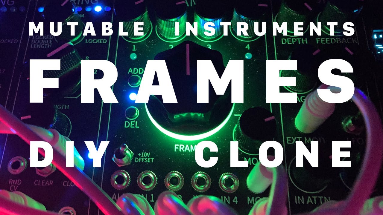Mutable Instruments FRAMES DIY Clone Eurorack Module