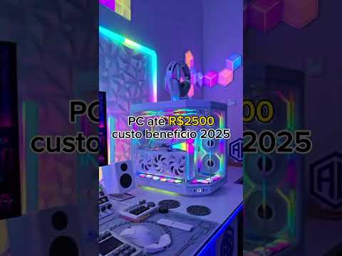 PC ATÉ 2500 REAIS CUSTO BENEFÍCIO 2025 #PC #PCGAMER #CUSTOBENEFICIO #TECH #INFORMATICA #FORYOU #FYP