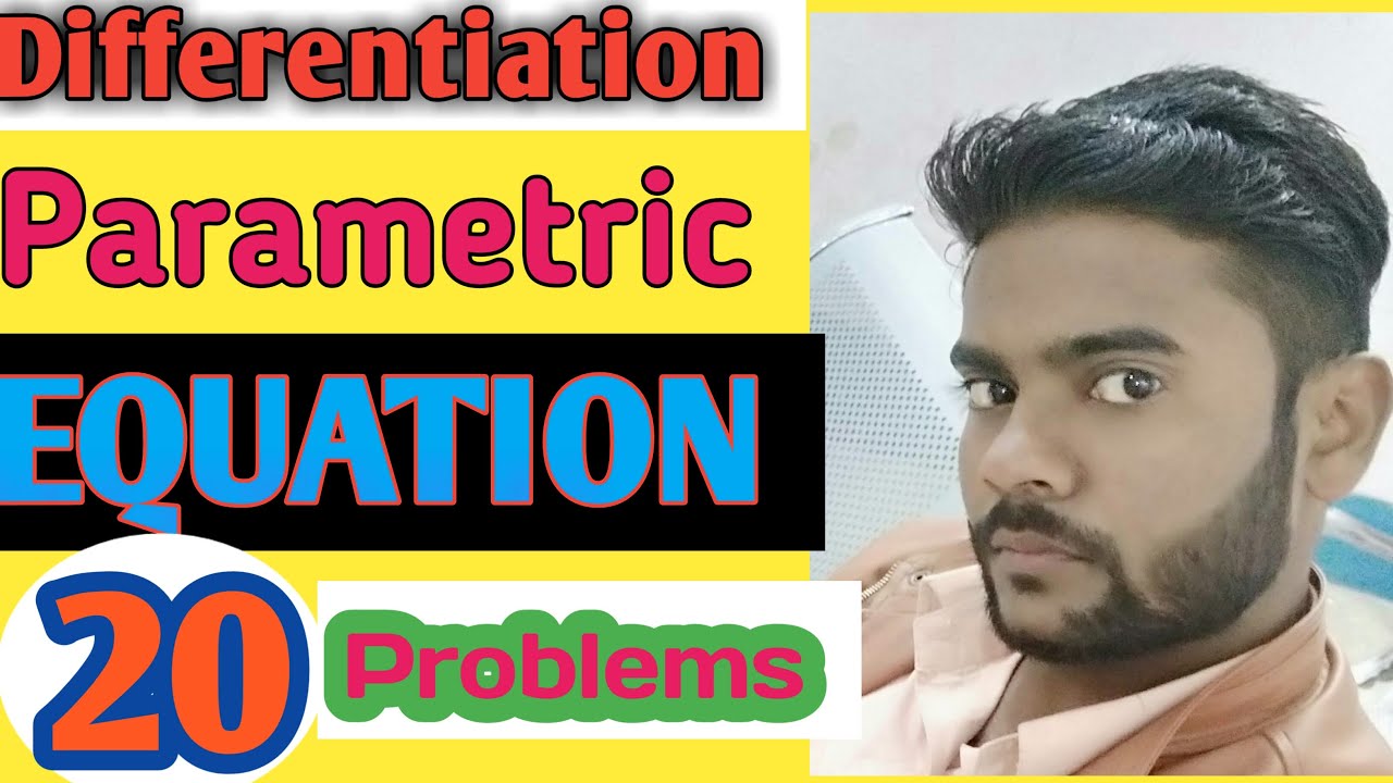 Parametric differentiation problems and solutions