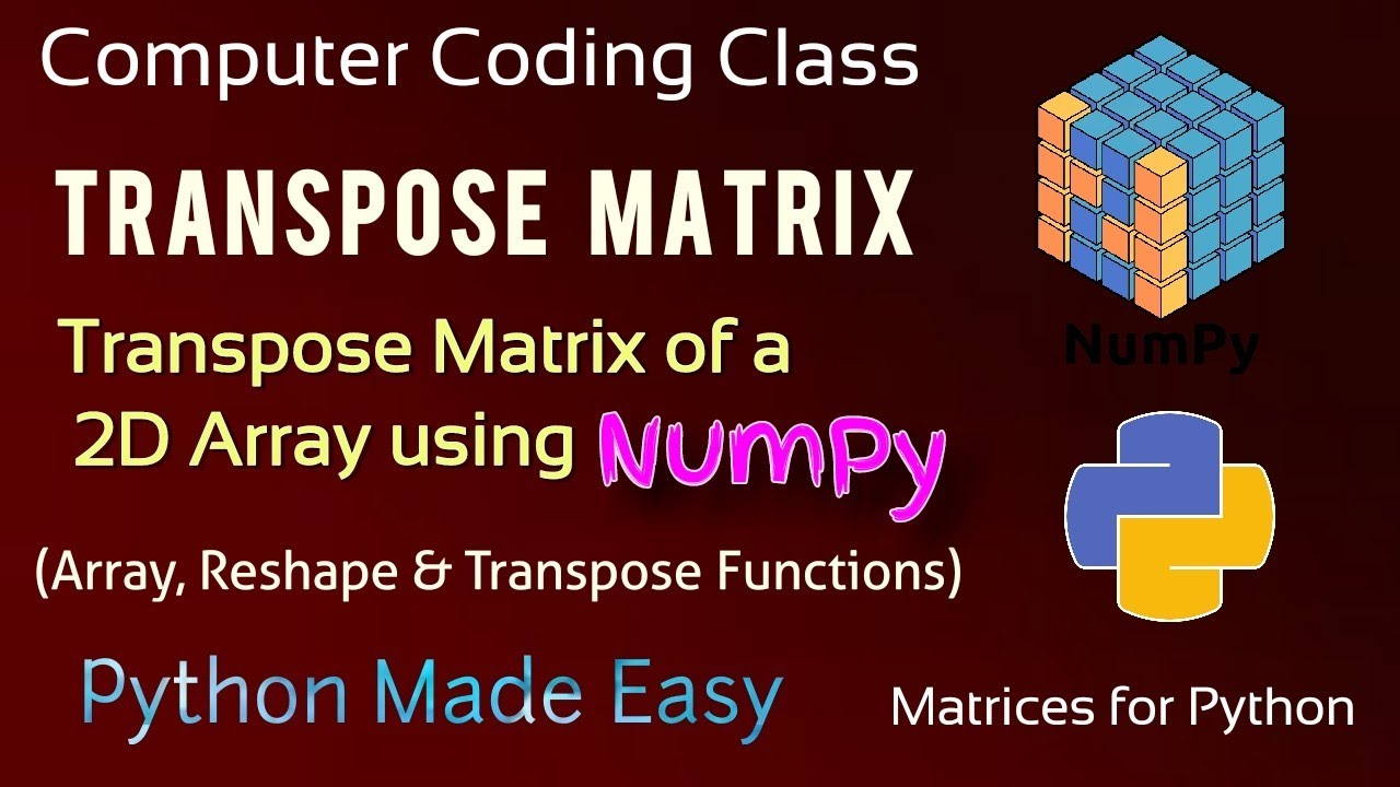 Transpose Matrix in Python, Transpose Matrix using Python Numpy, transpose matrix python pandas