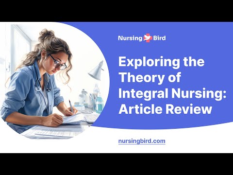 Exploring the Theory of Integral Nursing: Article Review - Essay Example