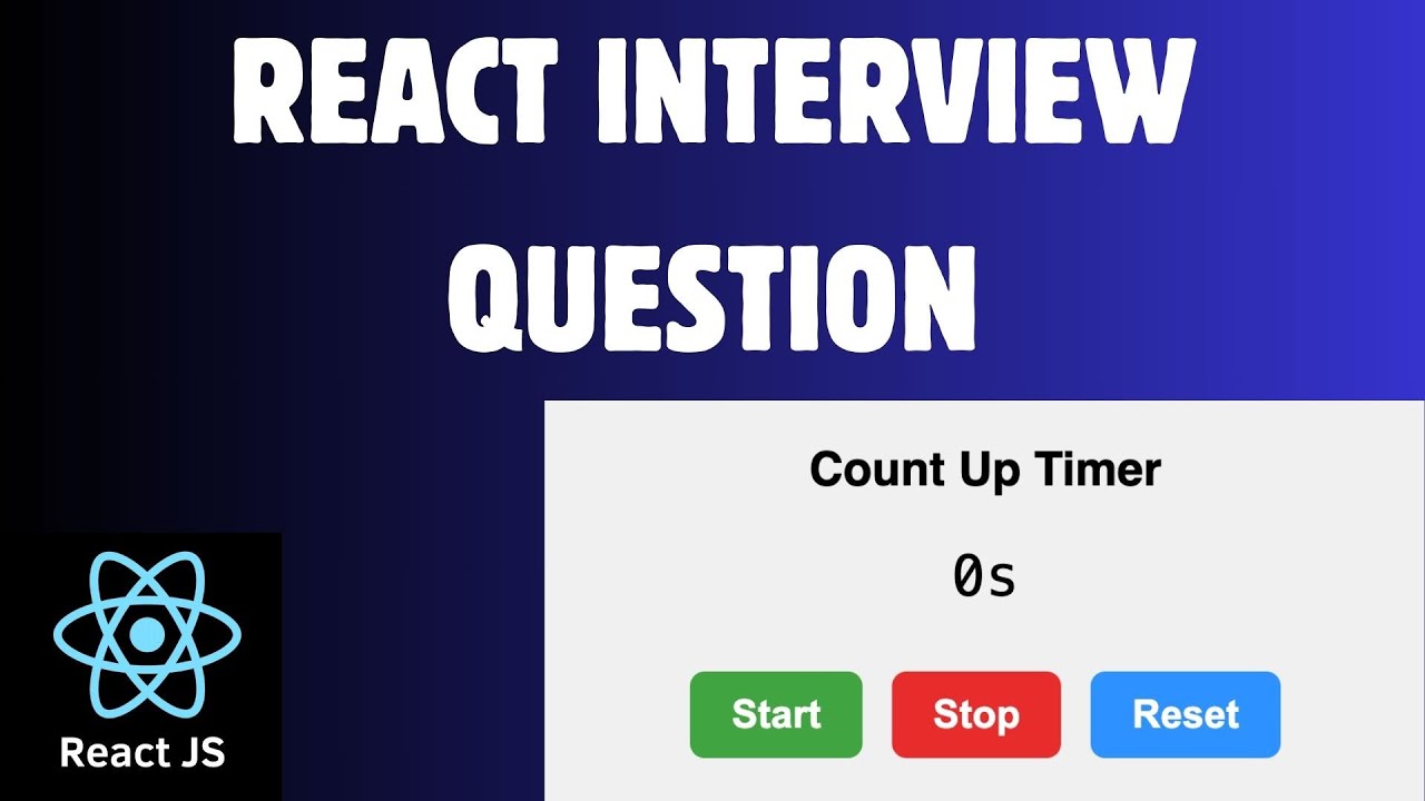 React Interview Question: Build a Count-Up Timer