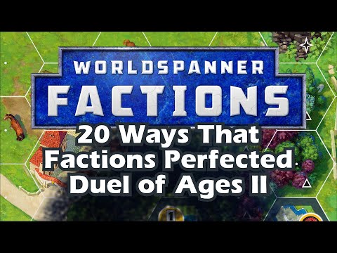 20 Ways Worldspanner Factions Perfected Duel of Ages II