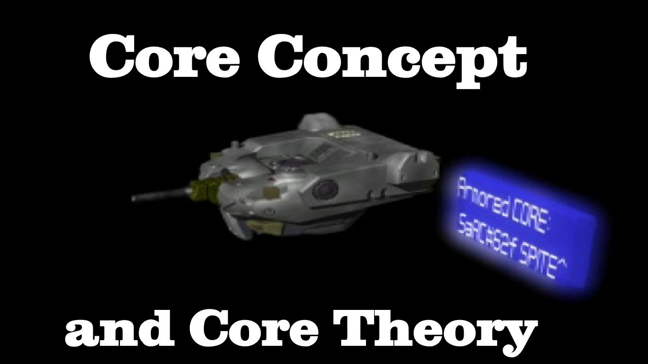 Armored Core Lore: Core Concept and Core Theory