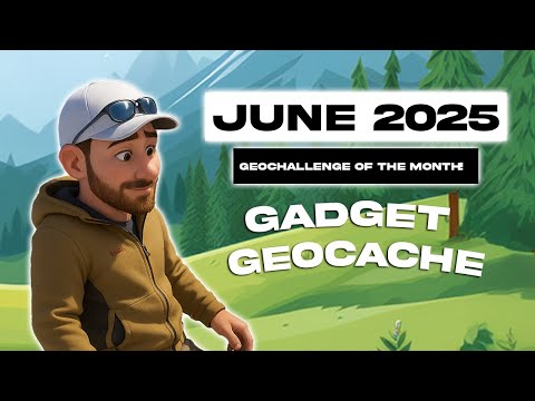 June 2025 #GeoChallenge of the Month! #geocaching #gadgetcache