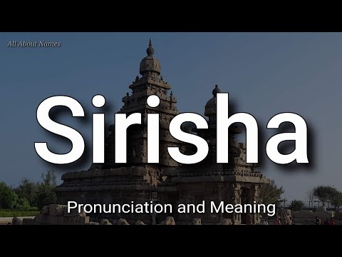 Sirisha - Pronunciation and Meaning