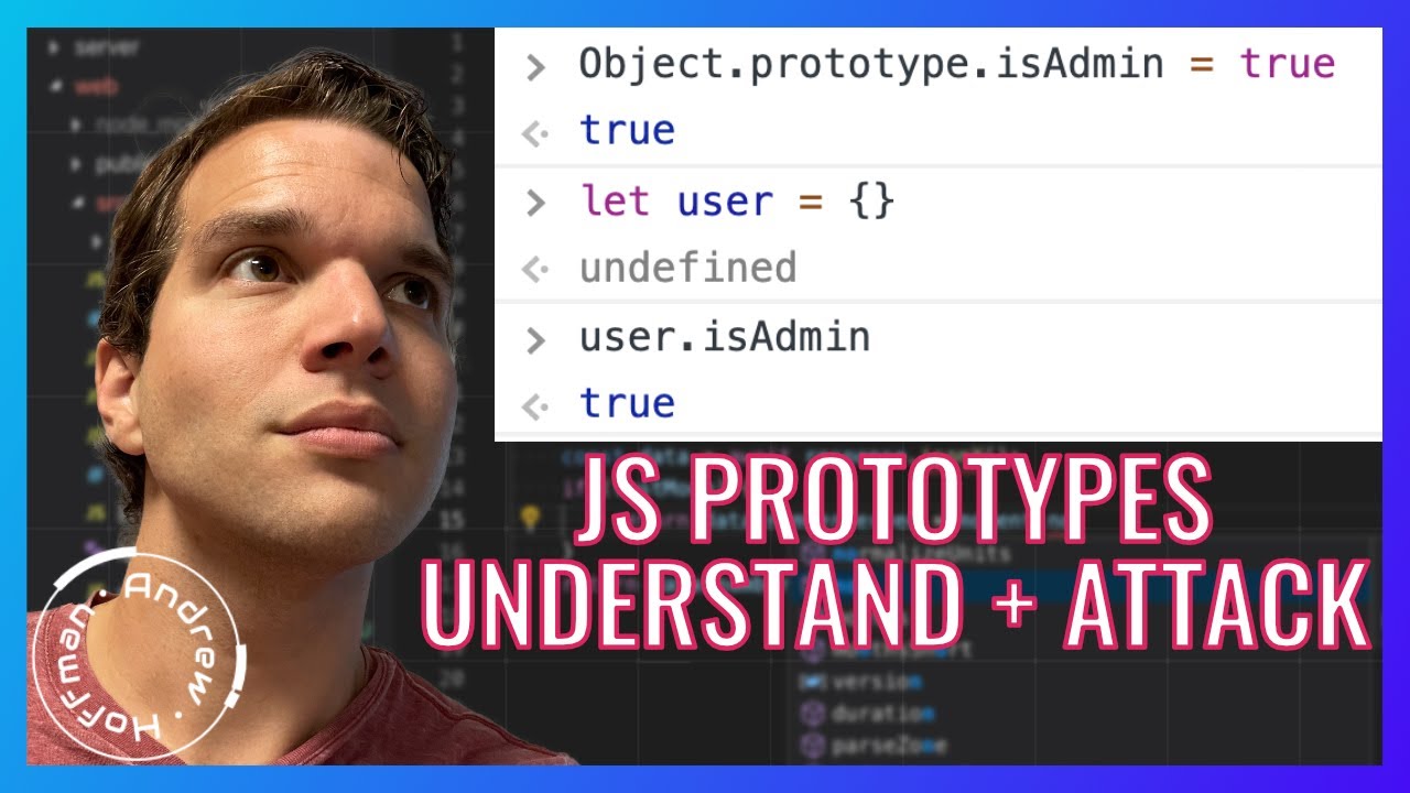 Understanding JavaScript Prototypes & Prototype Pollution Attacks