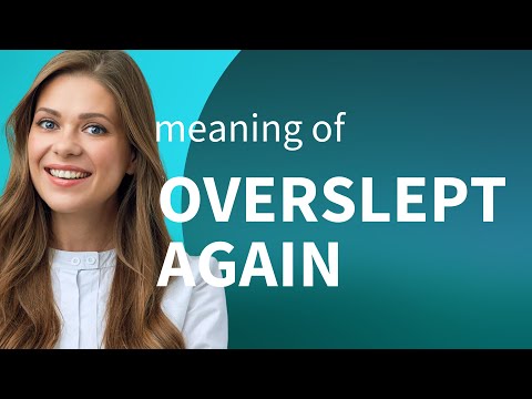 Overslept Again: Mastering English Phrases