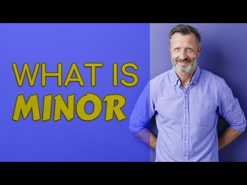 Minor | Meaning of minor