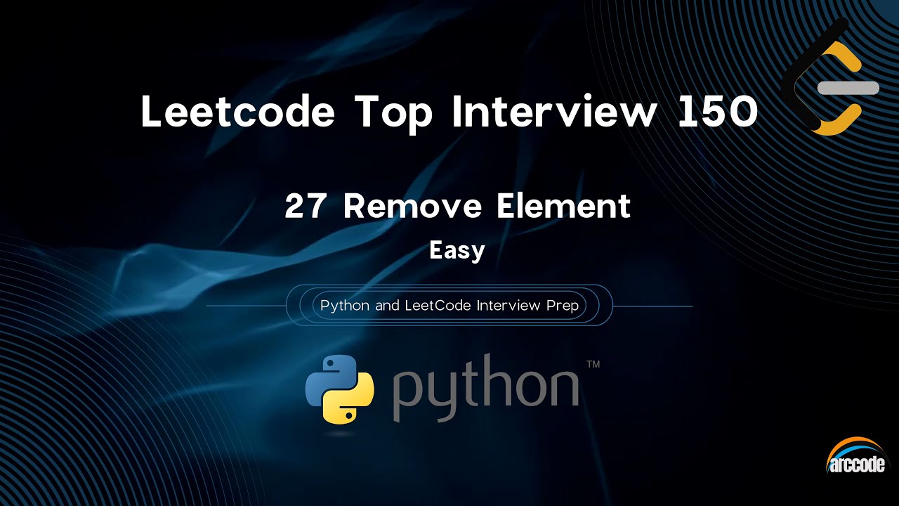LeetCode 27: Remove Element | Python Solution Explained Step-by-Step for FAANG Coding Interviews