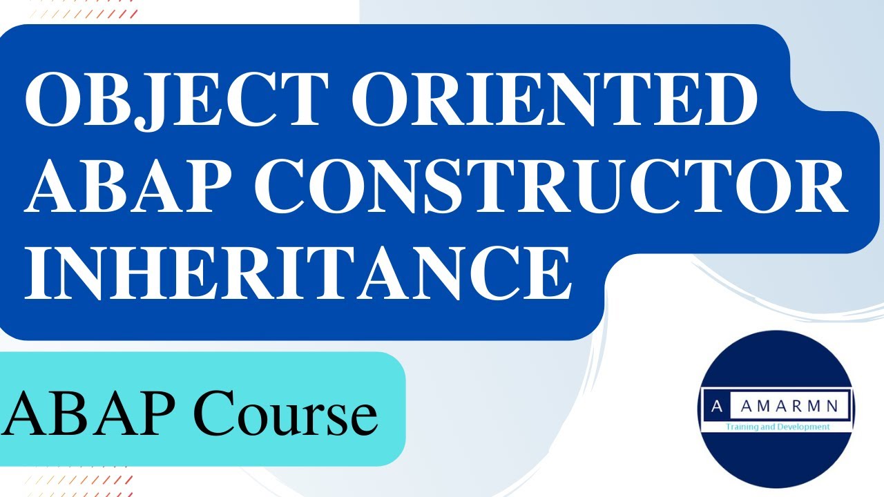Object Oriented ABAP Constructor Inheritance