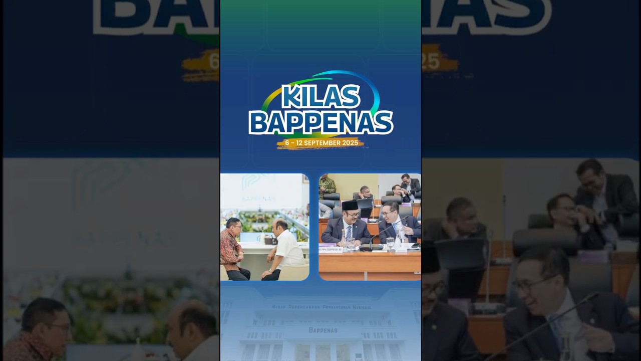 Kilas Bappenas (6-12 September 2025)