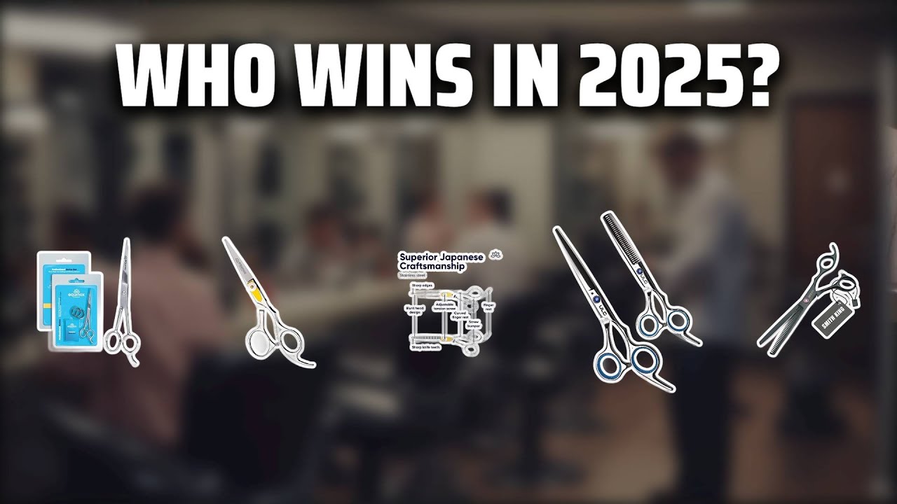 The Top 5 Best Barber Shears in 2025 - Must Watch Before Buying!