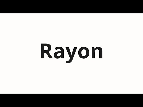 How to pronounce Rayon