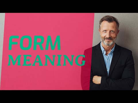 Form | meaning of Form