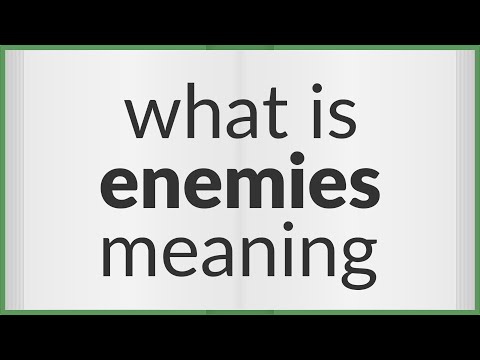 Enemies | meaning of Enemies