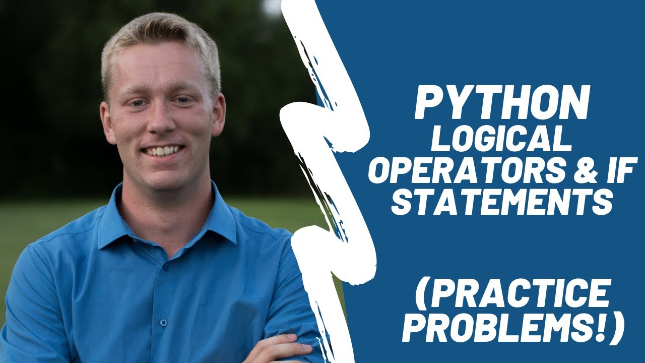 Python Logical Operators and If Statements - Practice Problems
