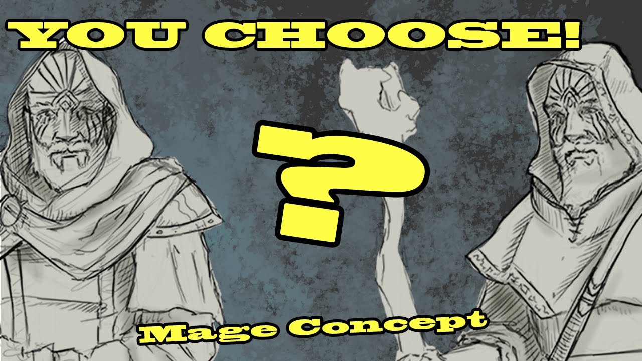 You Choose! Old Mage Concept!