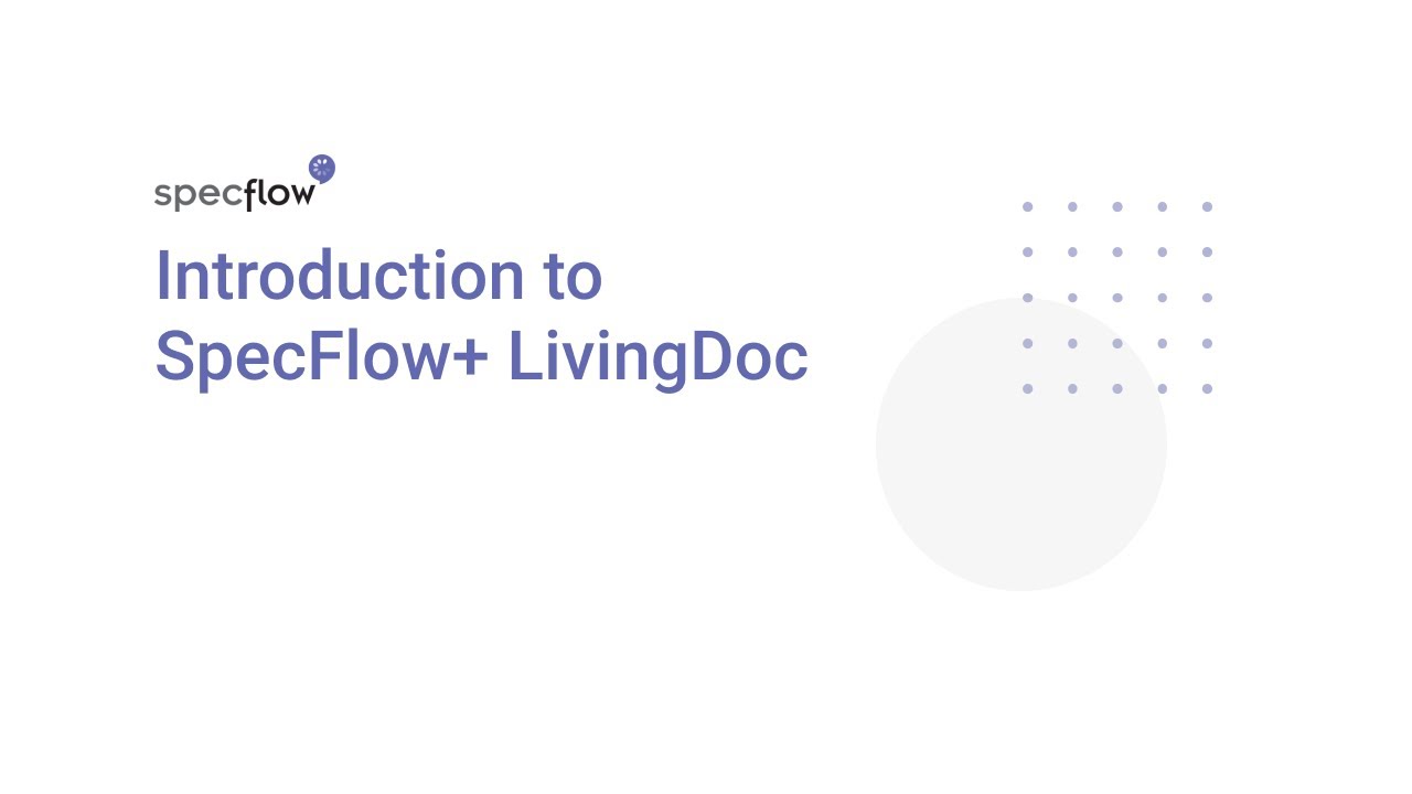 Introduction to SpecFlow+ LivingDoc