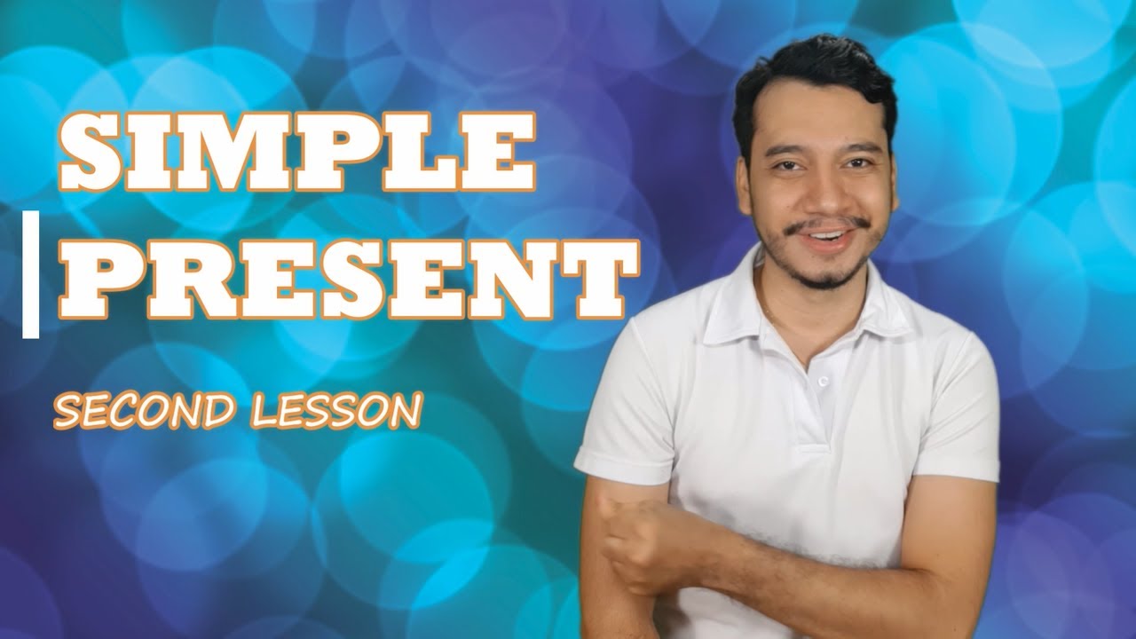 PRESENTE SIMPLE - 2 (¿Cómo agregar la S al verbo en 3a persona?) 4 tips