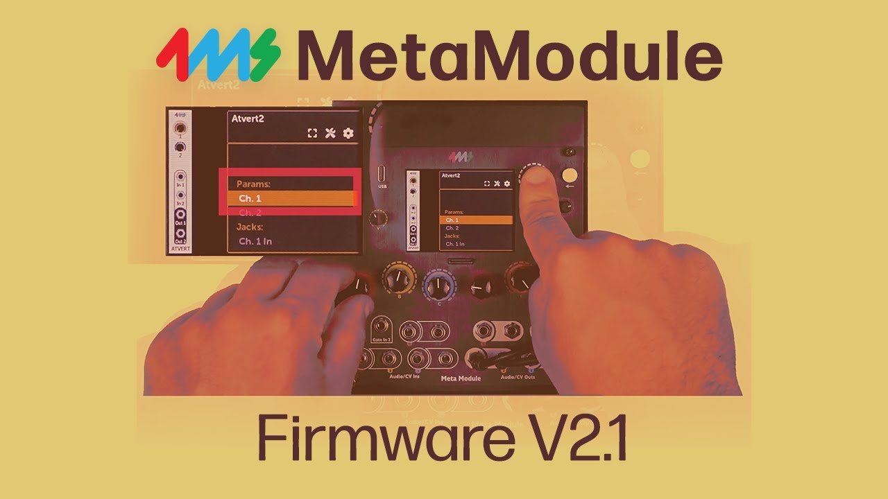 MetaModule Version Firmware v2.1!