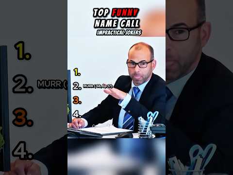 Ranking Funny Name Calling Impractical Jokers