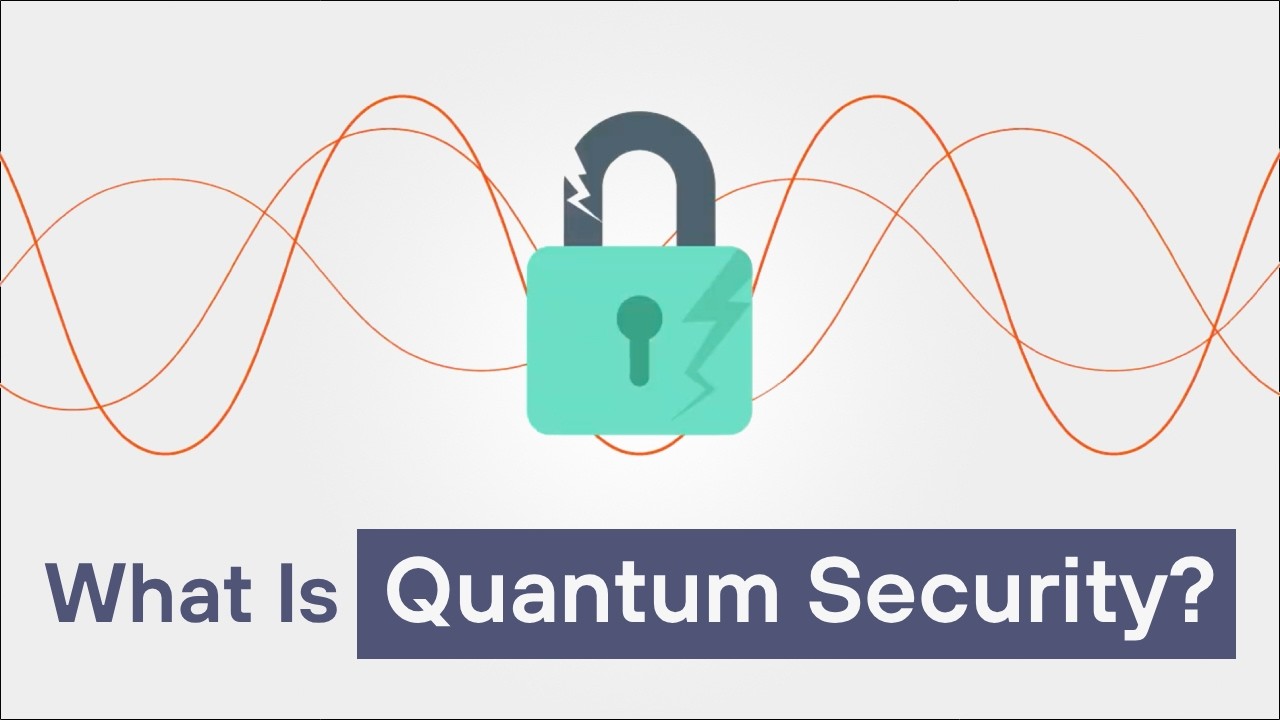 What Is Quantum Security? Post-Quantum Cryptography Explained