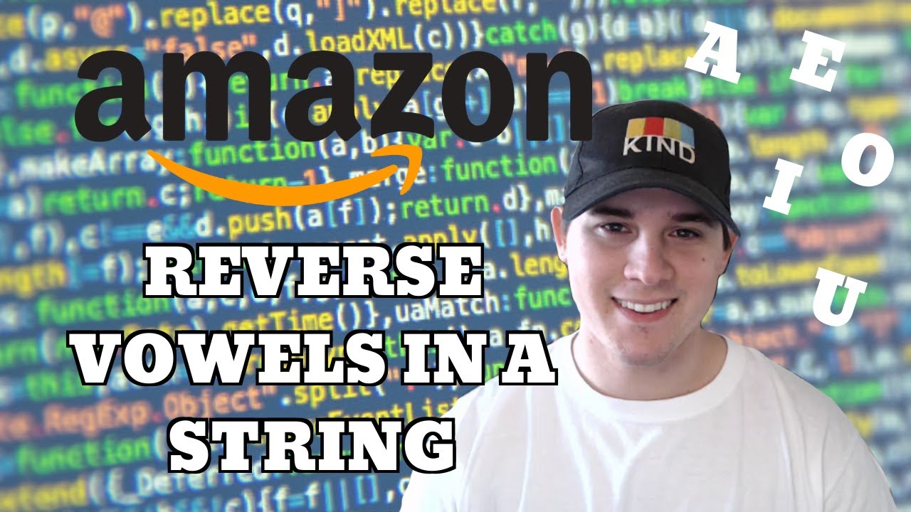Amazon Coding Interview Question - Reverse Vowels In A String [LeetCode]