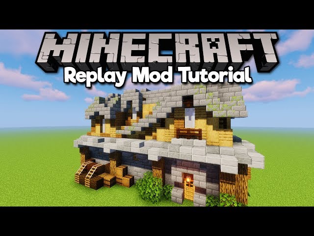 How to use replay mod for Minecraft