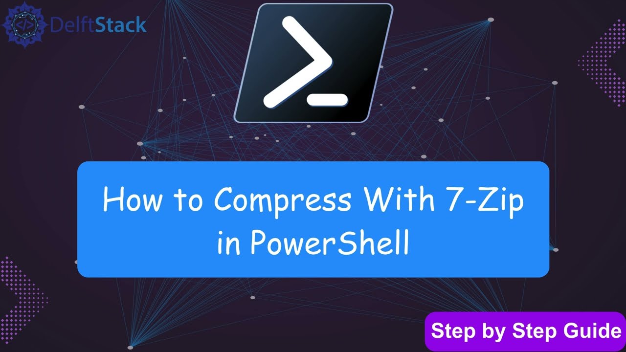 How to Compress With 7 Zip in PowerShell