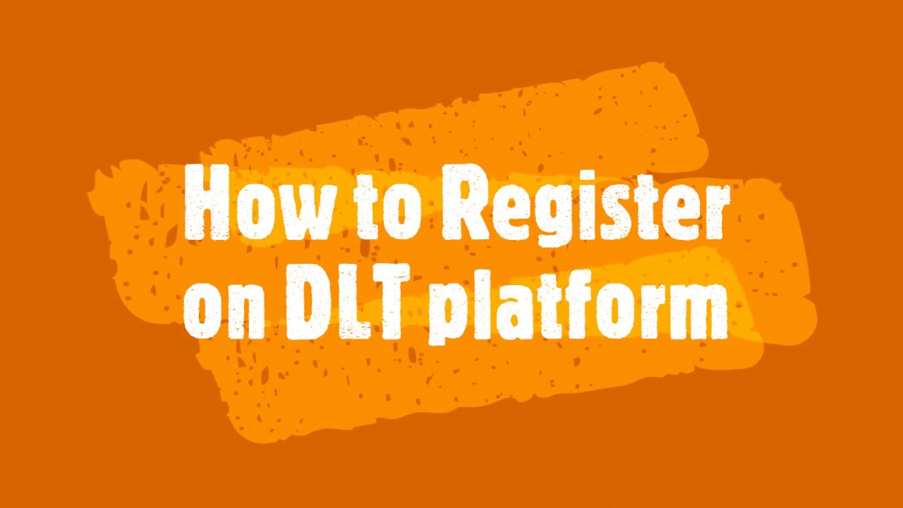 How to Register on DLT platform and What is Distributed ledger technology?