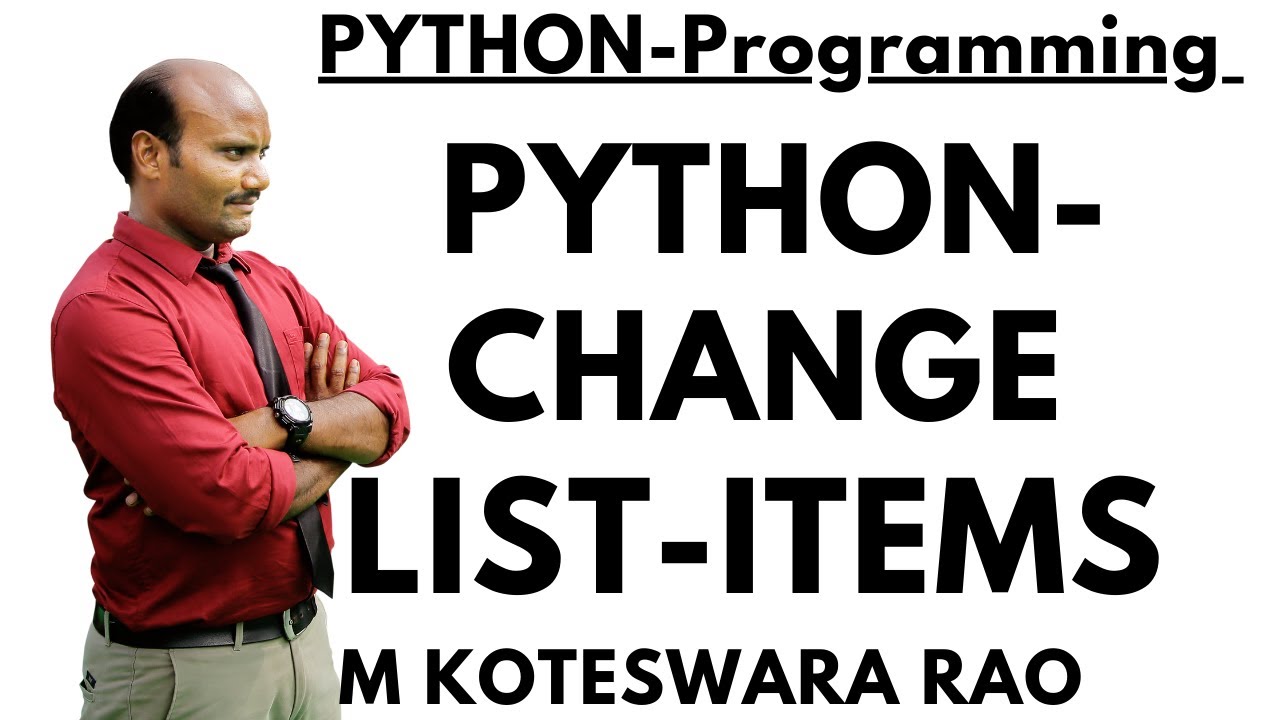 23. Python || List || Change Items
