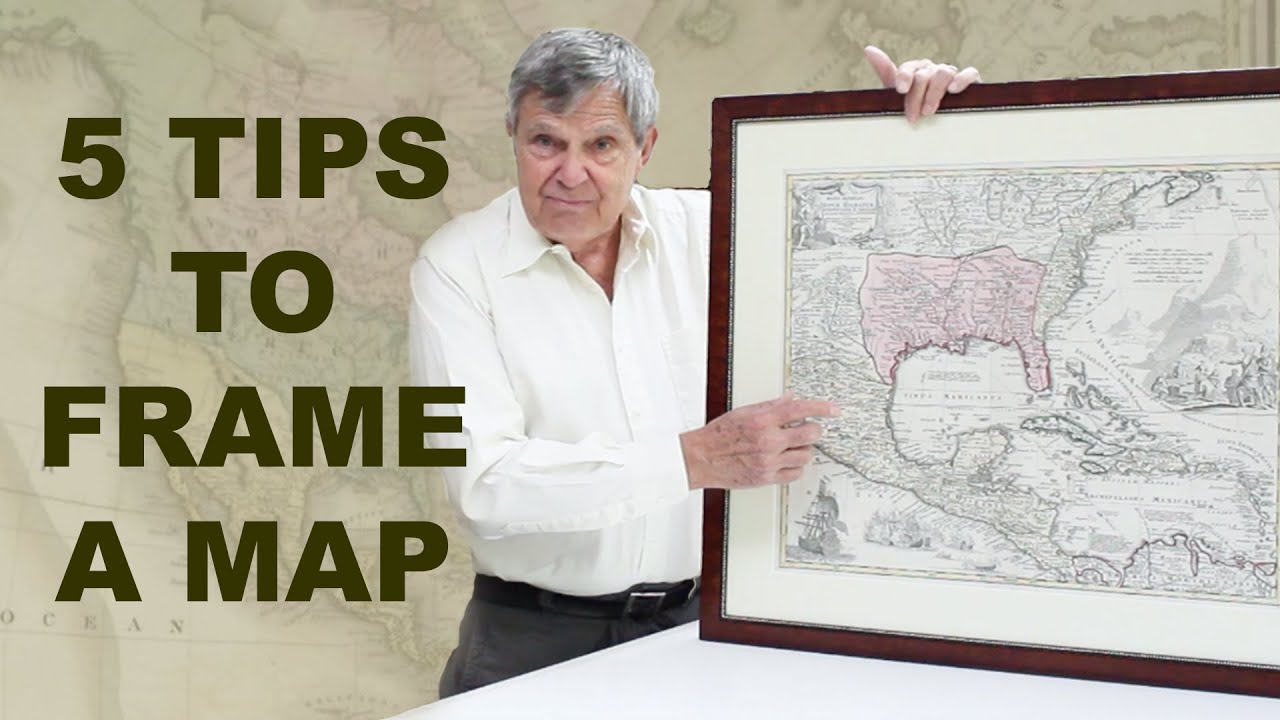 5 Tips for Framing Your Antique Map