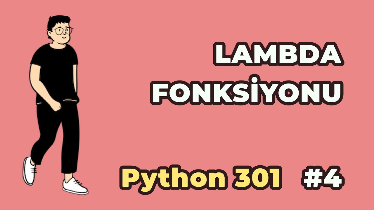 Lambda Fonksiyonu | Python 301 #4
