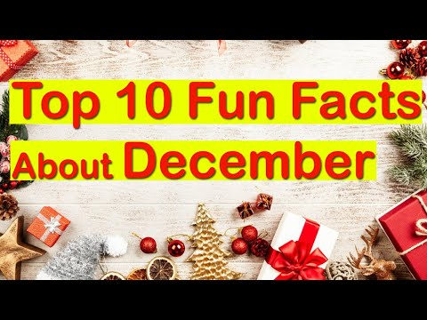 Top 10 Fun Facts About December - Knowledge Is Power