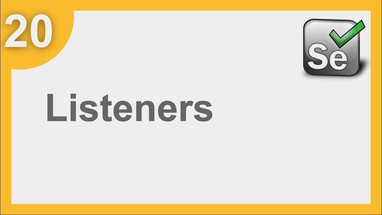 Selenium Framework for Beginners 20 | What are TestNG Listeners | How to use TestNG Listeners