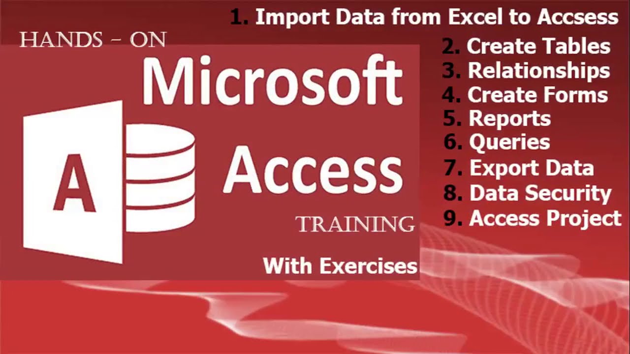 Microsoft ACCESS | Create Tables | Relationships | Forms |  Reports | Queries | Import Export Data |