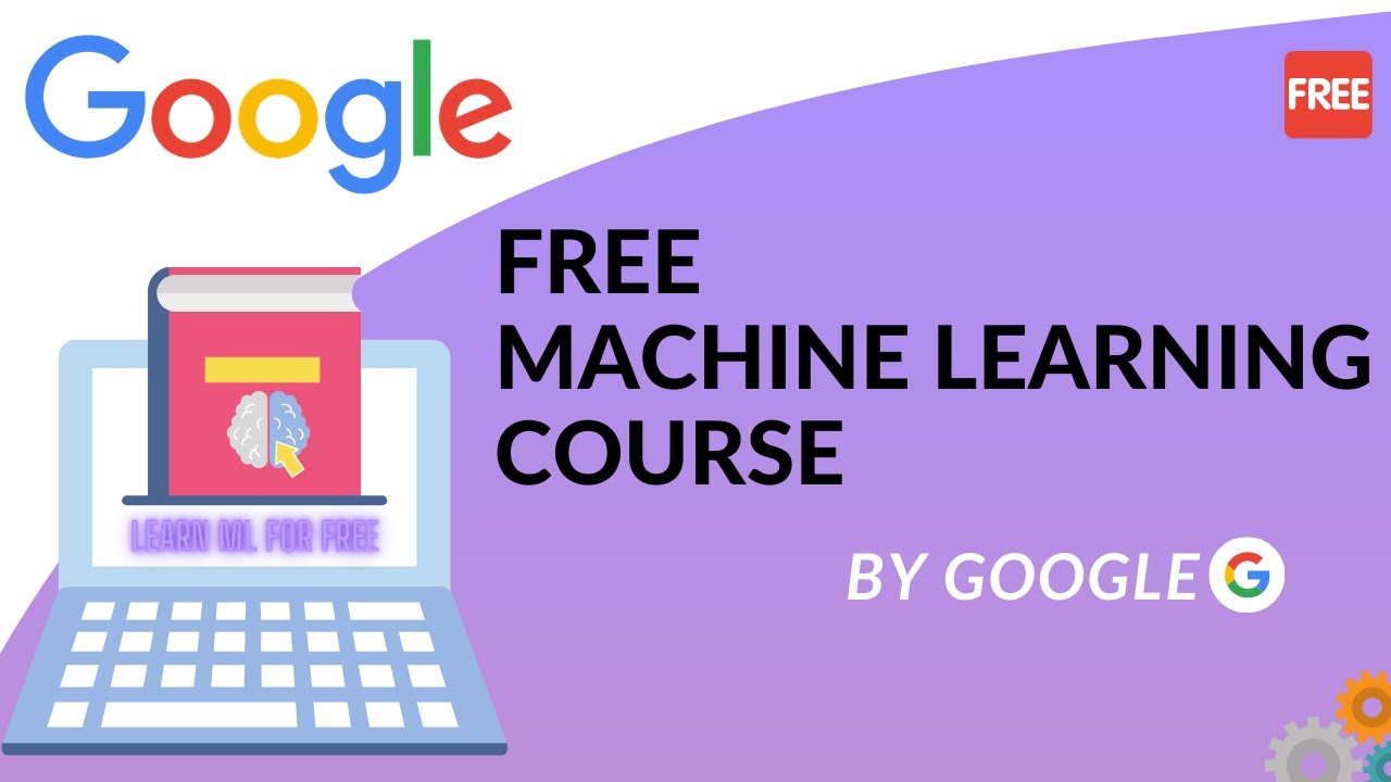 Free Machine Learning Course by Google | Google FREE Courses