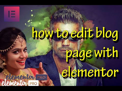 how to edit blog page with elementor,