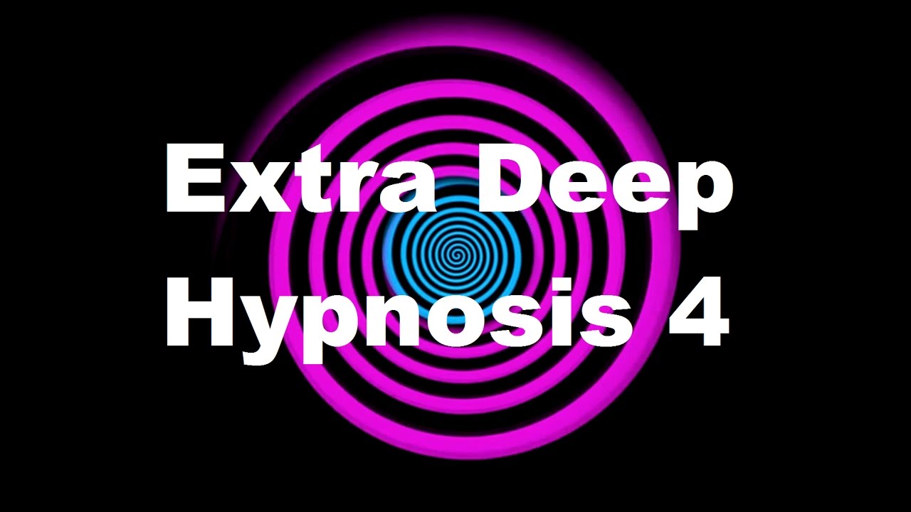 Extra Deep Hypnosis 4