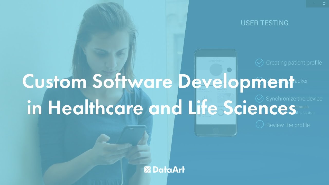 Custom Software Development in Healthcare and Life Sciences