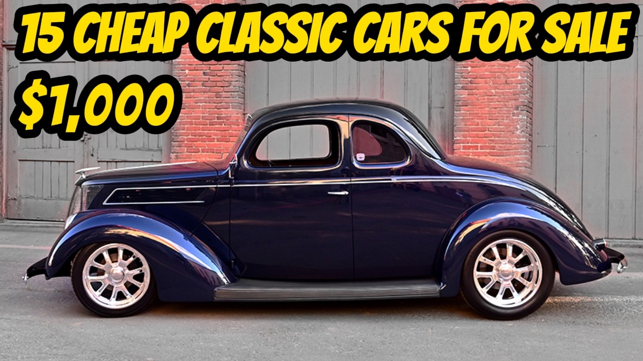 15 Classic Cars from the 1940s to 1970s You Can Buy for $1,000 to $39,000!