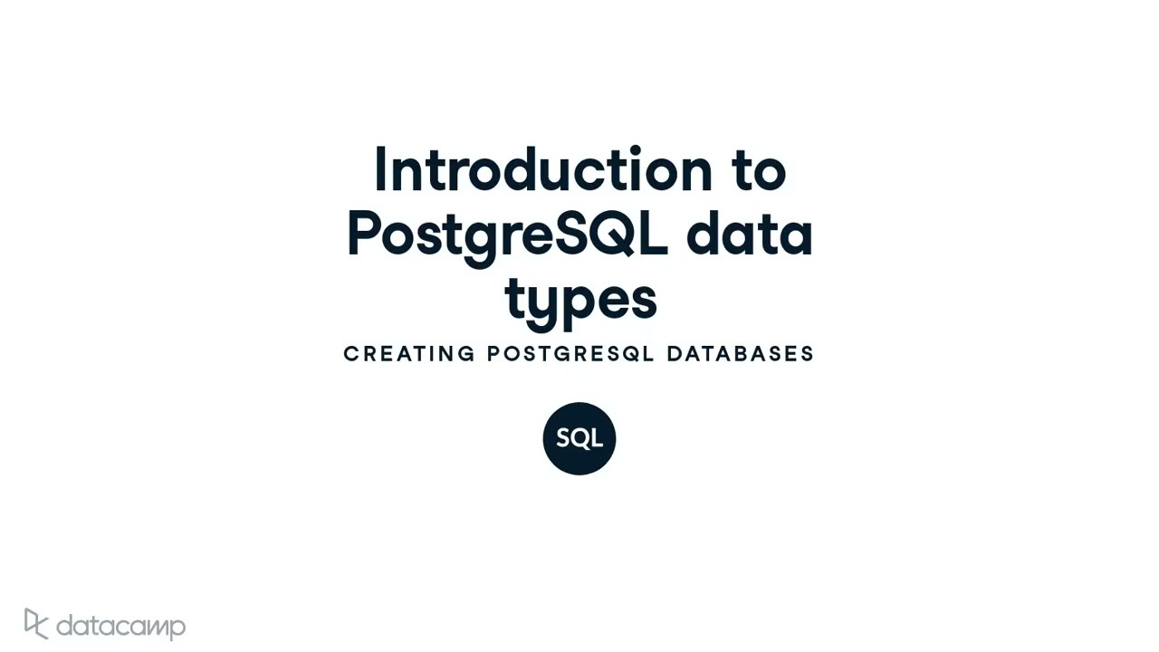 Introduction to PostgreSQL Data Types | PostgreSQL