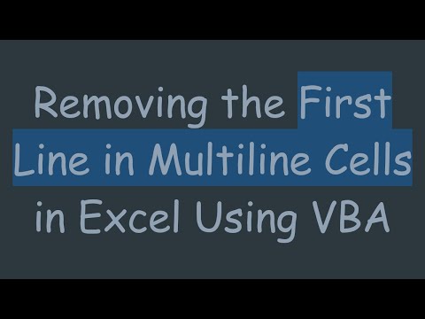 Removing the First Line in Multiline Cells in Excel Using VBA