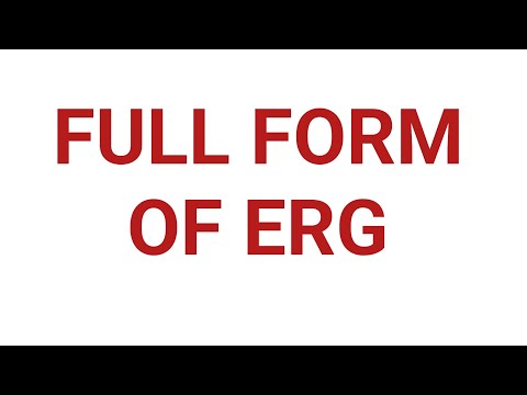 FULL FORM OF ERG (PART-1912)//WHAT IS THE FULL FORM OF ERG?