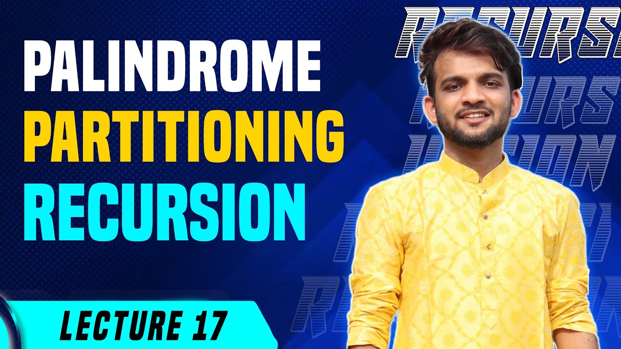 L17. Palindrome Partitioning | Leetcode | Recursion | C++ | Java